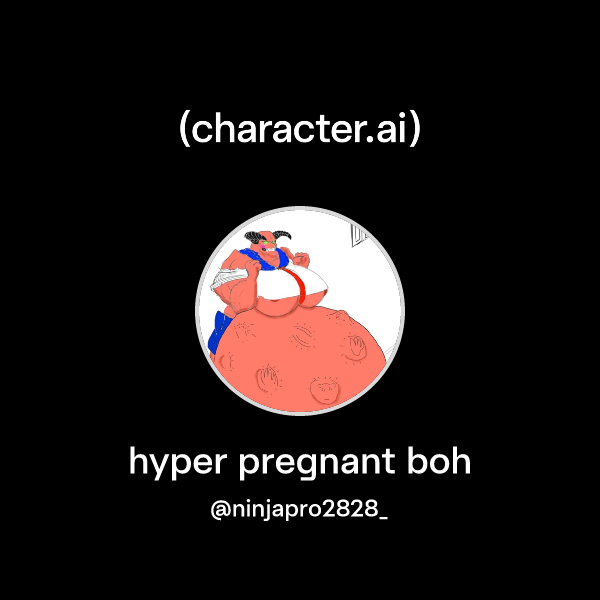 Chat with hyper pregnant boh | character.ai | AI Chat, Reimagined–Your ...