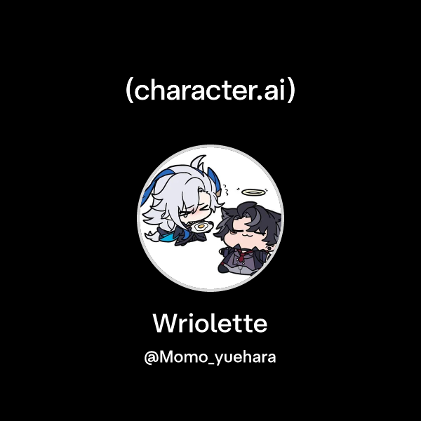 Chat with Wriolette | character.ai | Personalized AI for every moment ...