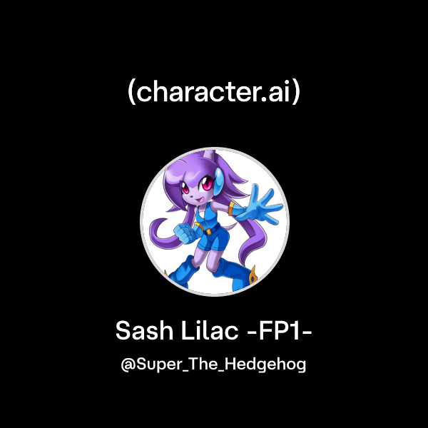 Chat with Sash Lilac -FP1- | character.ai | AI Chat, Reimagined–Your ...