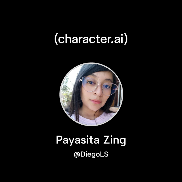 Chat with Payasita Zing | character.ai | Personalized AI for every ...