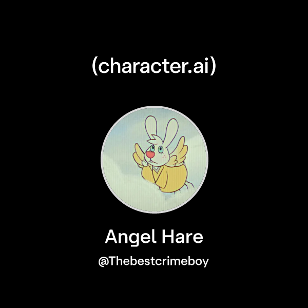 Chat with Angel Hare | character.ai | AI Chat, Reimagined–Your Words ...