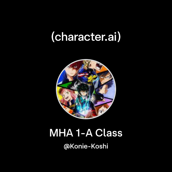 Chat with MHA 1-A Class | character.ai | Personalized AI for every ...