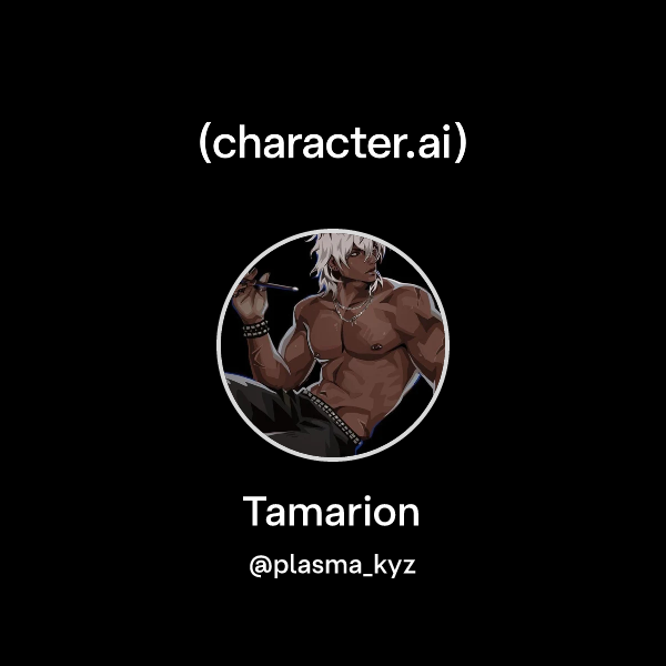 Chat with Tamarion | character.ai | AI Chat, Reimagined–Your Words ...