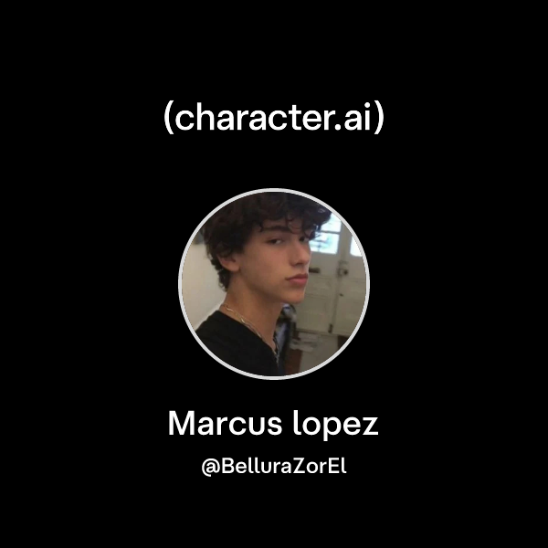Chat with Marcus lopez | character.ai | AI Chat, Reimagined–Your Words ...
