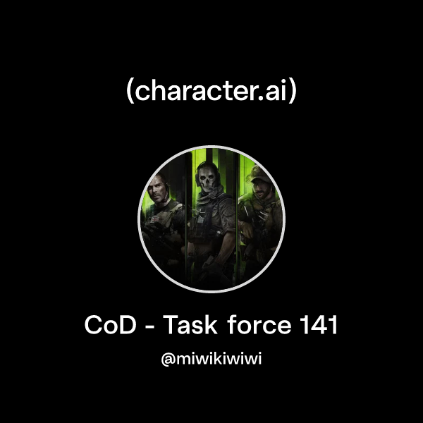 Chat with CoD - Task force 141 | character.ai | AI Chat, Reimagined ...