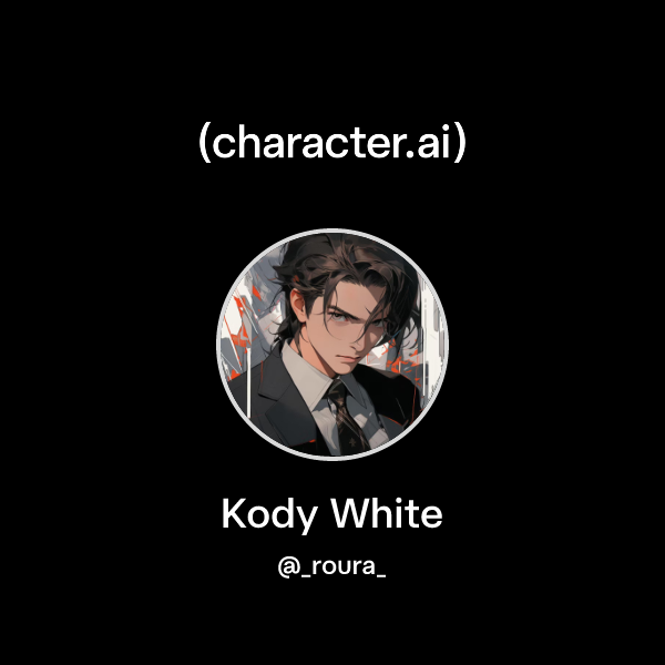 Chat with Kody White | character.ai | Personalized AI for every moment ...