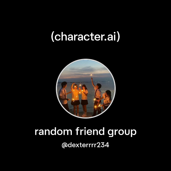 Chat with random friend group | character.ai | Personalized AI for ...
