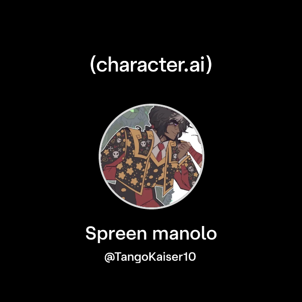 Chat with Spreen manolo | character.ai | AI Chat, Reimagined–Your Words ...
