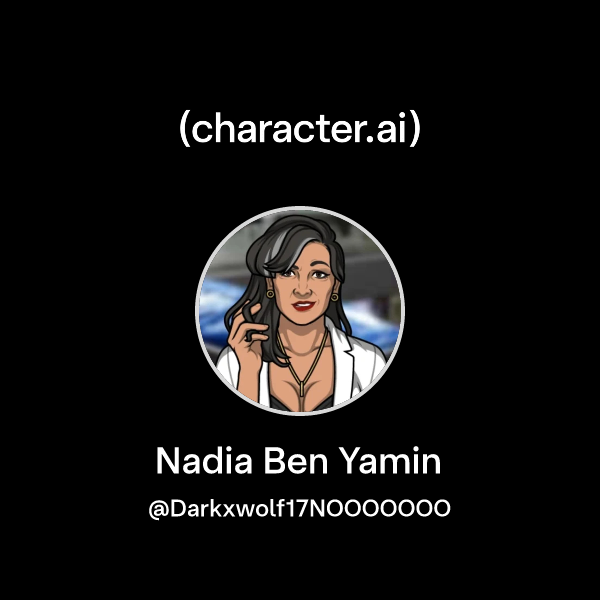 Chat with Nadia Ben Yamin | character.ai | AI Chat, Reimagined–Your ...