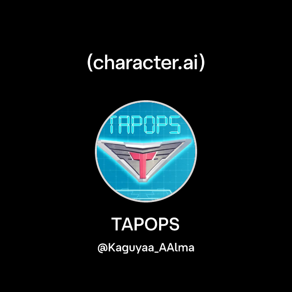 Chat with TAPOPS | character.ai | AI Chat, Reimagined–Your Words. Your ...