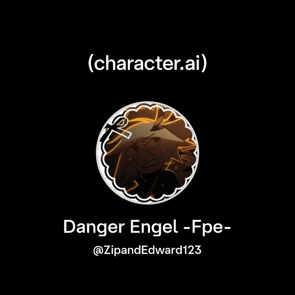 Chat with Danger Engel -Fpe- | character.ai | AI Chat, Reimagined–Your ...