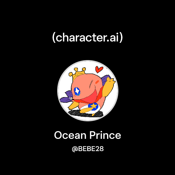 Chat with Ocean Prince | character.ai | AI Chat, Reimagined–Your Words ...