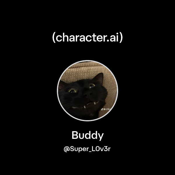 Chat with Buddy | character.ai | Personalized AI for every moment of ...
