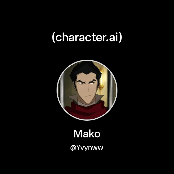 Chat with Mako | character.ai | AI Chat, Reimagined–Your Words. Your World.