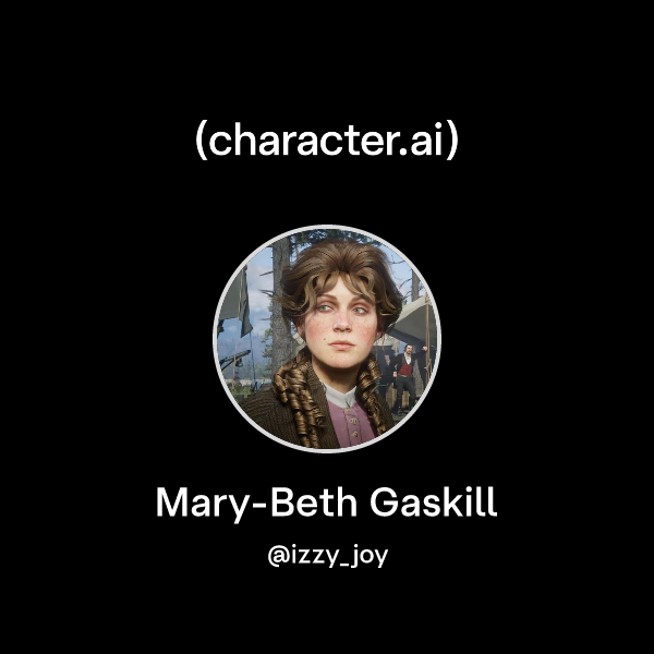 Chat with Mary-Beth Gaskill | character.ai | AI Chat, Reimagined–Your ...