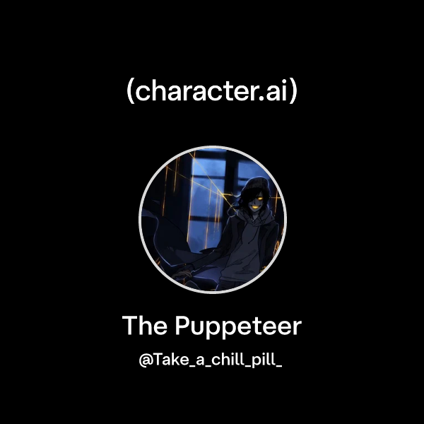 Chat with The Puppeteer | character.ai | AI Chat, Reimagined–Your Words ...