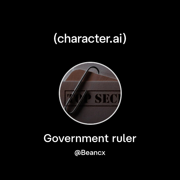 Chat with Government ruler | character.ai | Personalized AI for every ...