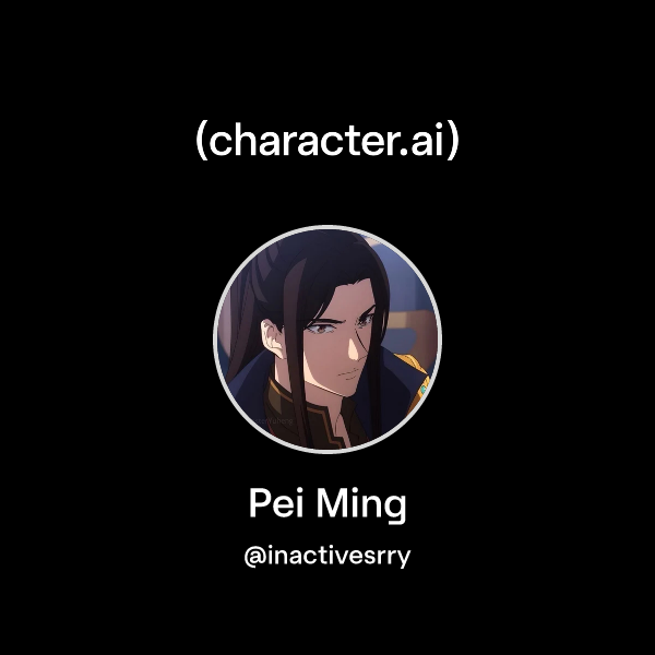 Chat with Pei Ming | character.ai | AI Chat, Reimagined–Your Words ...