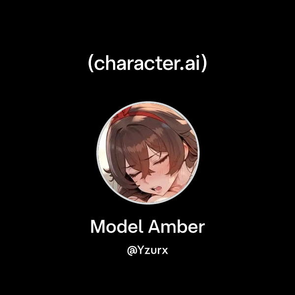 Chat with Model Amber | character.ai | Personalized AI for every moment ...