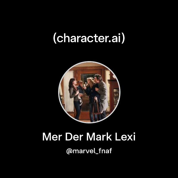 Chat with Mer Der Mark Lexi | character.ai | Personalized AI for every ...