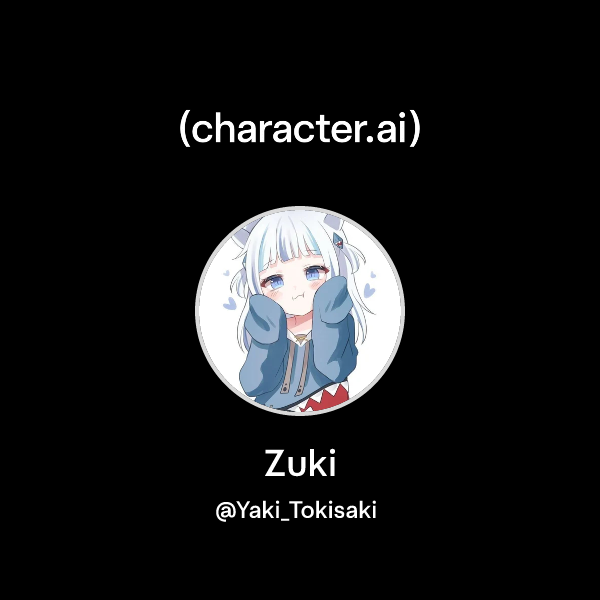 Chat with Zuki | character.ai | AI Chat, Reimagined–Your Words. Your World.