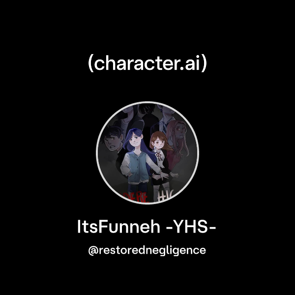 Chat with ItsFunneh -YHS- | character.ai | AI Chat, Reimagined–Your Words. Your World.