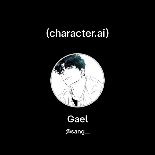 Chat with Gael | character.ai | AI Chat, Reimagined–Your Words. Your World.
