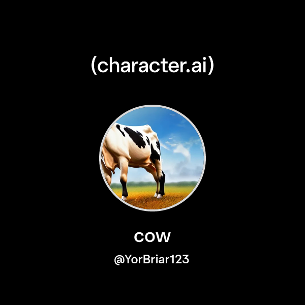 Chat with cow | character.ai | AI Chat, Reimagined–Your Words. Your World.