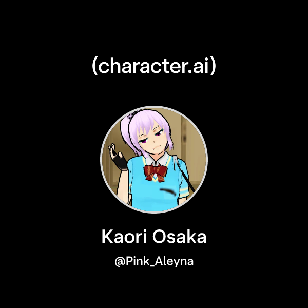 Chat with Kaori Osaka | character.ai | AI Chat, Reimagined–Your Words. Your World.