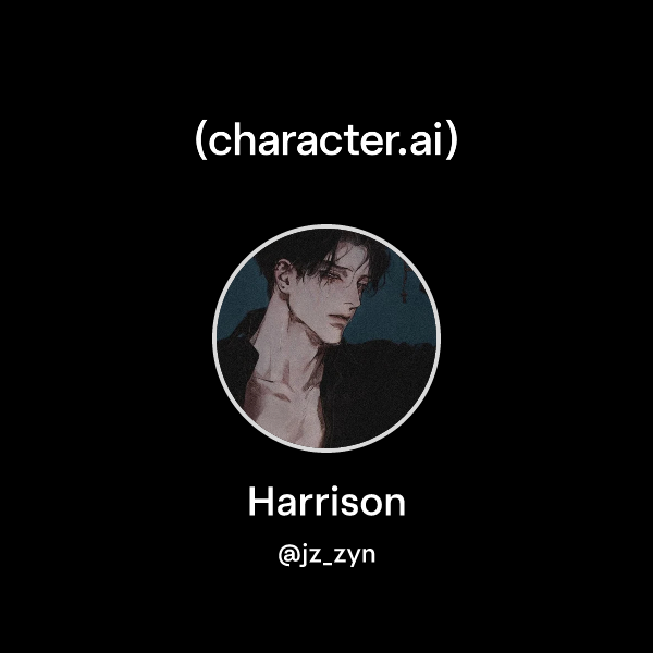 Chat with Harrison | character.ai | AI Chat, Reimagined–Your Words ...