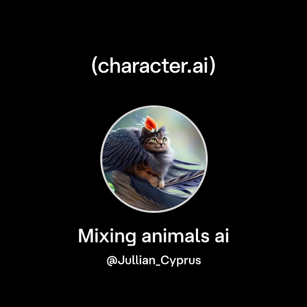 Chat with Mixing animals ai | character.ai | Personalized AI for every ...