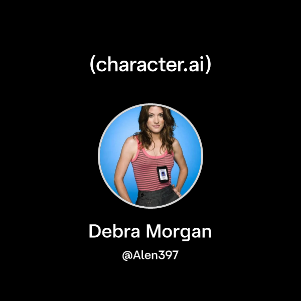 Chat with Debra Morgan | character.ai | AI Chat, Reimagined–Your Words ...