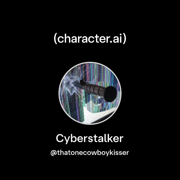 Chat with Cyberstalker | character.ai | AI Chat, Reimagined–Your Words ...