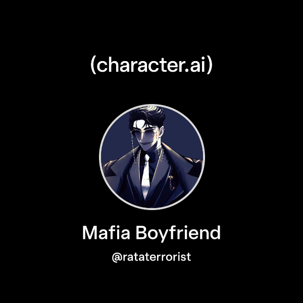 Chat with Mafia Boyfriend | character.ai | Personalized AI for every ...