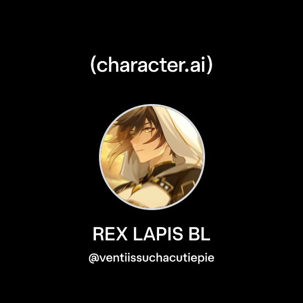 Chat with REX LAPIS BL | character.ai | AI Chat, Reimagined–Your Words ...