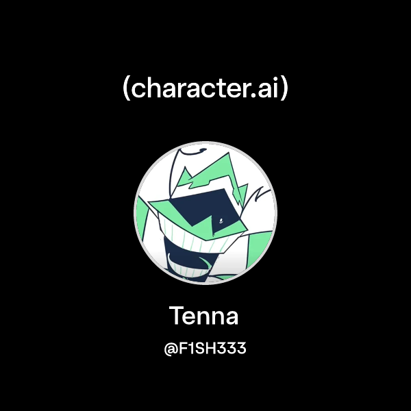 Chat with Tenna | character.ai | AI Chat, Reimagined–Your Words. Your ...