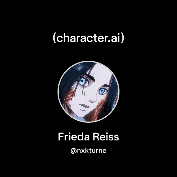 Chat with Frieda Reiss | character.ai | AI Chat, Reimagined–Your Words ...