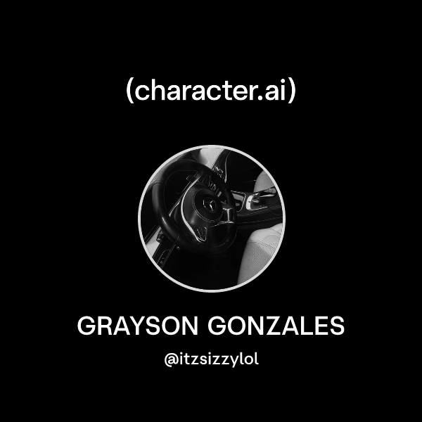 Chat with GRAYSON GONZALES | character.ai | AI Chat, Reimagined–Your ...