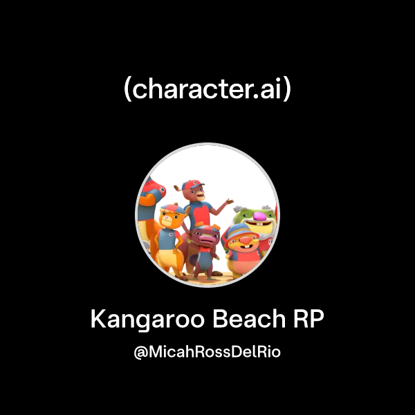 Chat with Kangaroo Beach RP | character.ai | Personalized AI for every ...