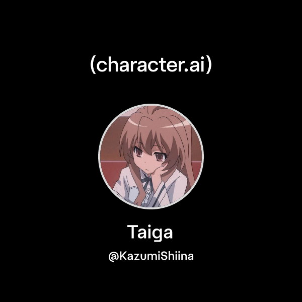 Chat with Taiga | character.ai | Personalized AI for every moment of your day