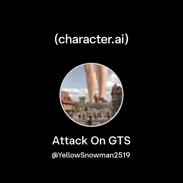 Chat with Attack On GTS | character.ai | AI Chat, Reimagined–Your Words ...