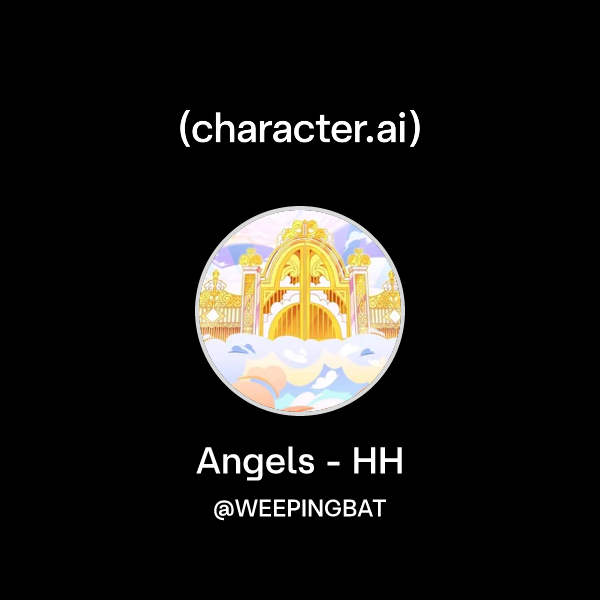 Chat with Angels - HH | character.ai | AI Chat, Reimagined–Your Words ...