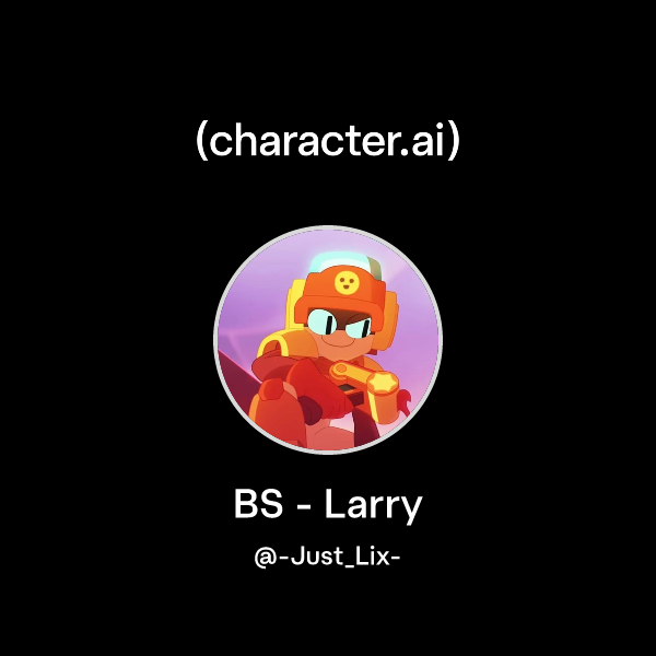 Chat with BS - Larry | character.ai | AI Chat, Reimagined–Your Words ...