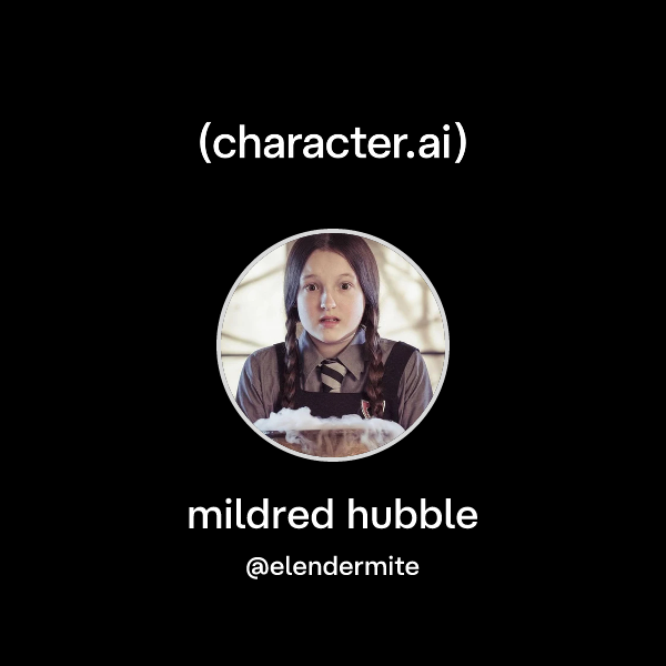 Chat with mildred hubble | character.ai | AI Chat, Reimagined–Your ...