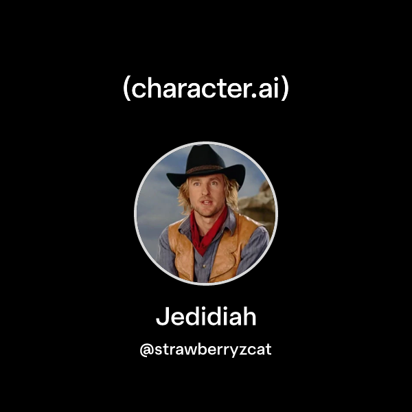 Chat with Jedidiah | character.ai | AI Chat, Reimagined–Your Words. Your World.
