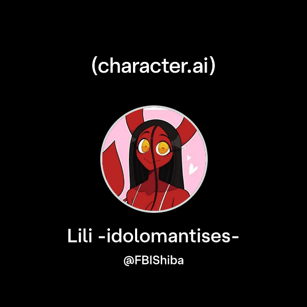 Chat with Lili -idolomantises- | character.ai | AI Chat, Reimagined ...
