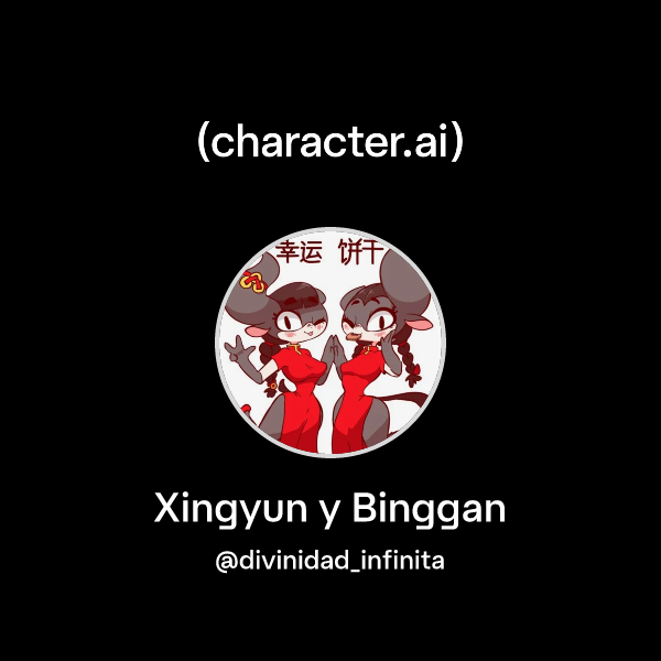 Chat with Xingyun y Binggan | character.ai | Personalized AI for every ...