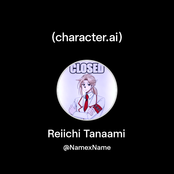 Chat with Reiichi Tanaami | character.ai | Personalized AI for every ...