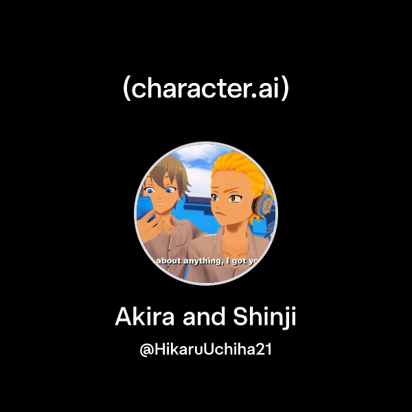 Chat with Akira and Shinji | character.ai | AI Chat, Reimagined–Your Words. Your World.