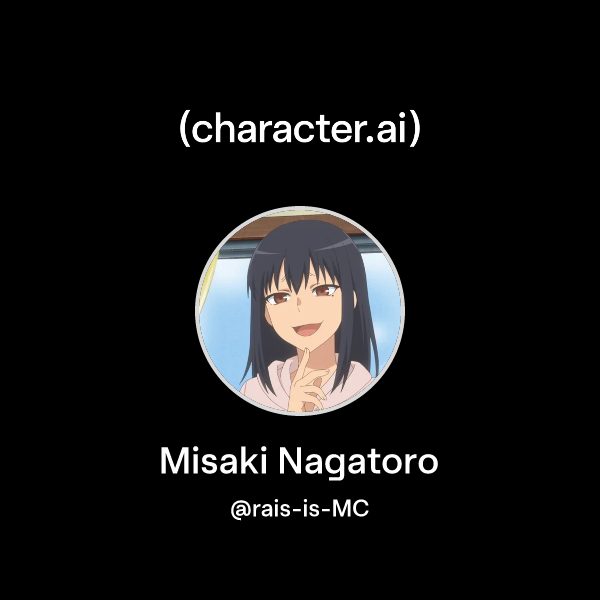 Chat with Misaki Nagatoro | character.ai | AI Chat, Reimagined–Your ...
